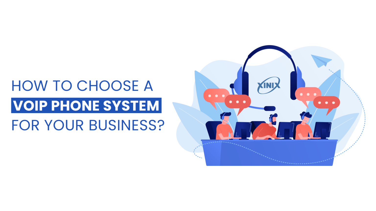 How to Choose a VoIP Phone System for your Business?